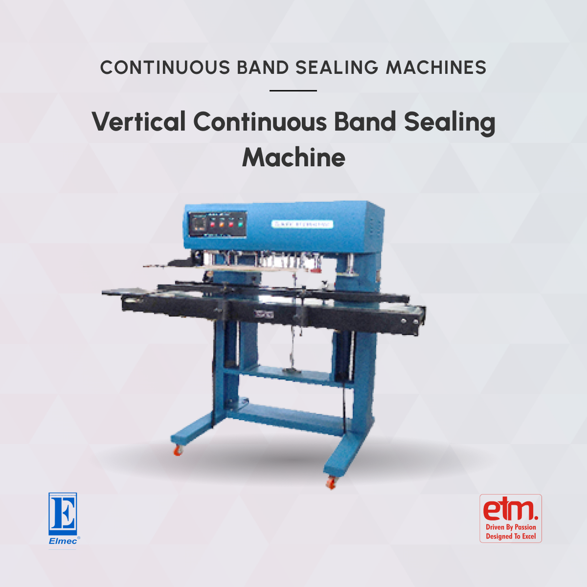 Vertical Continuous Band Sealing Machine -Elmec Technopac Machineries ...