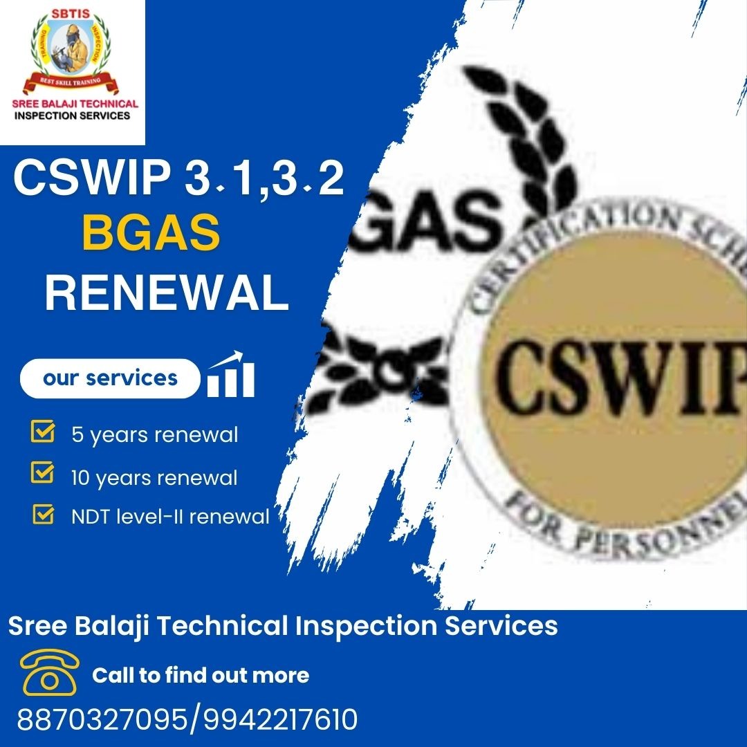 CSWIP 3.1, 3.2 & BGAS RENEWAL TRAINING SREE BALAJI TECHNICAL INSPECTION ...
