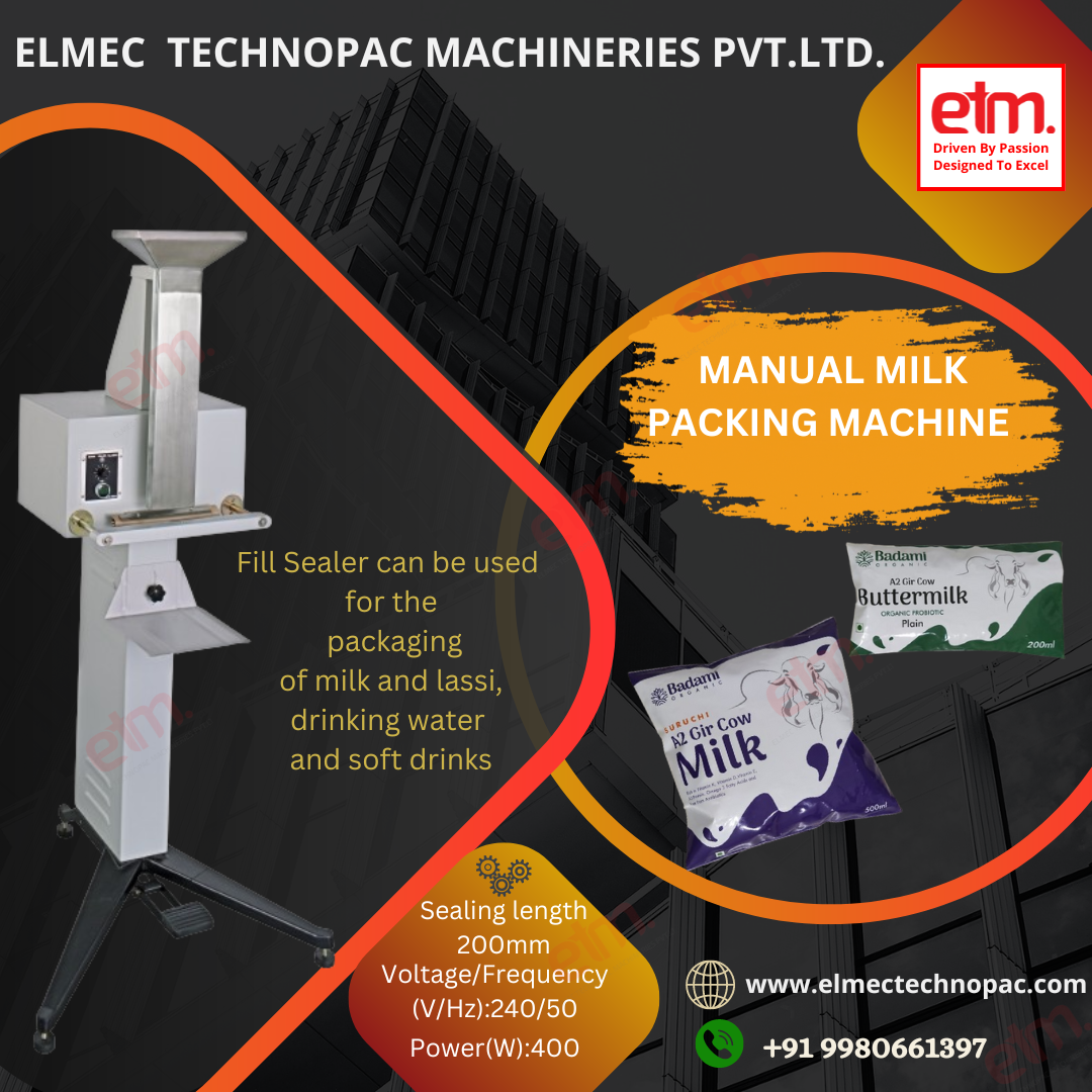 Manual Milk Packing Machine, The Manual Milk Pac | Elmec Technopac ...