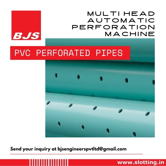 MULTI HEAD AUTOMATIC PERFORATION MACHINE FOR PVC & | BJS ENGINEERS ...