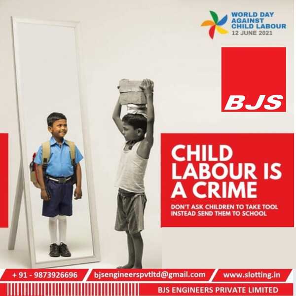 WORLD DAY AGAINST CHILD LABOUR 12th JUNE 2021 I | BJS ENGINEERS PRIVATE ...