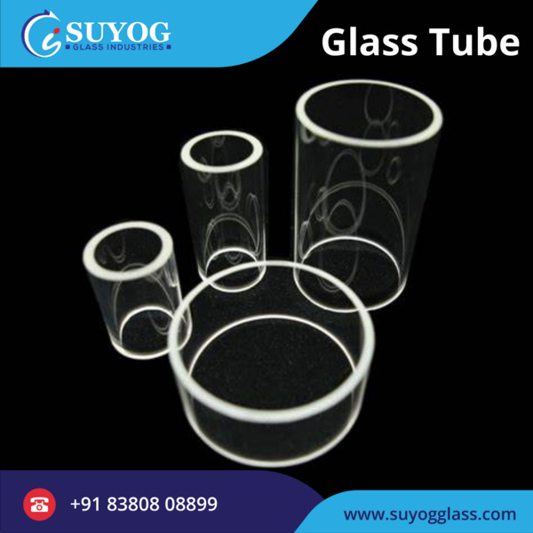 Glass tube is a glass consisting of almost pu | Suyog Glass Industries