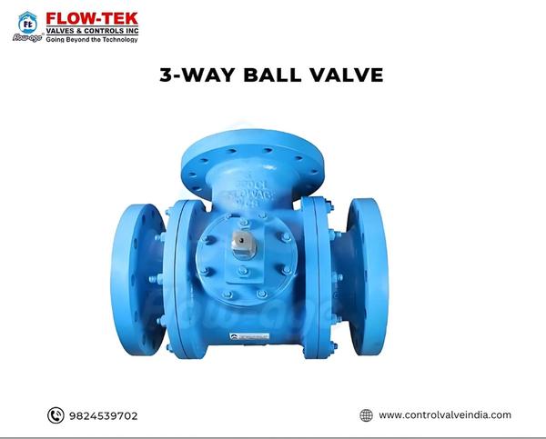 3 way ball valve manufacturers | Flow-Tek Valves & Controls Inc, Ahmedabad
