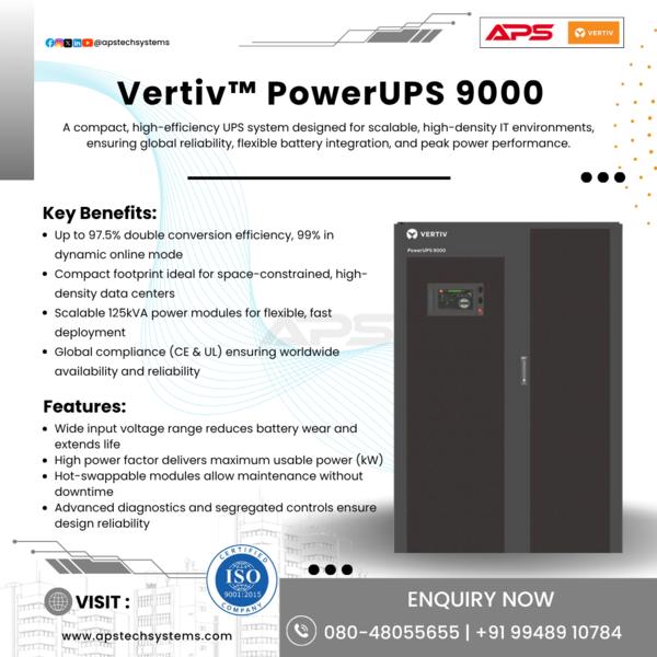 Discover the power of the Vertiv™ PowerUPS 9000—a | APS Tech Systems Pvt. Ltd. - Hyderabad
